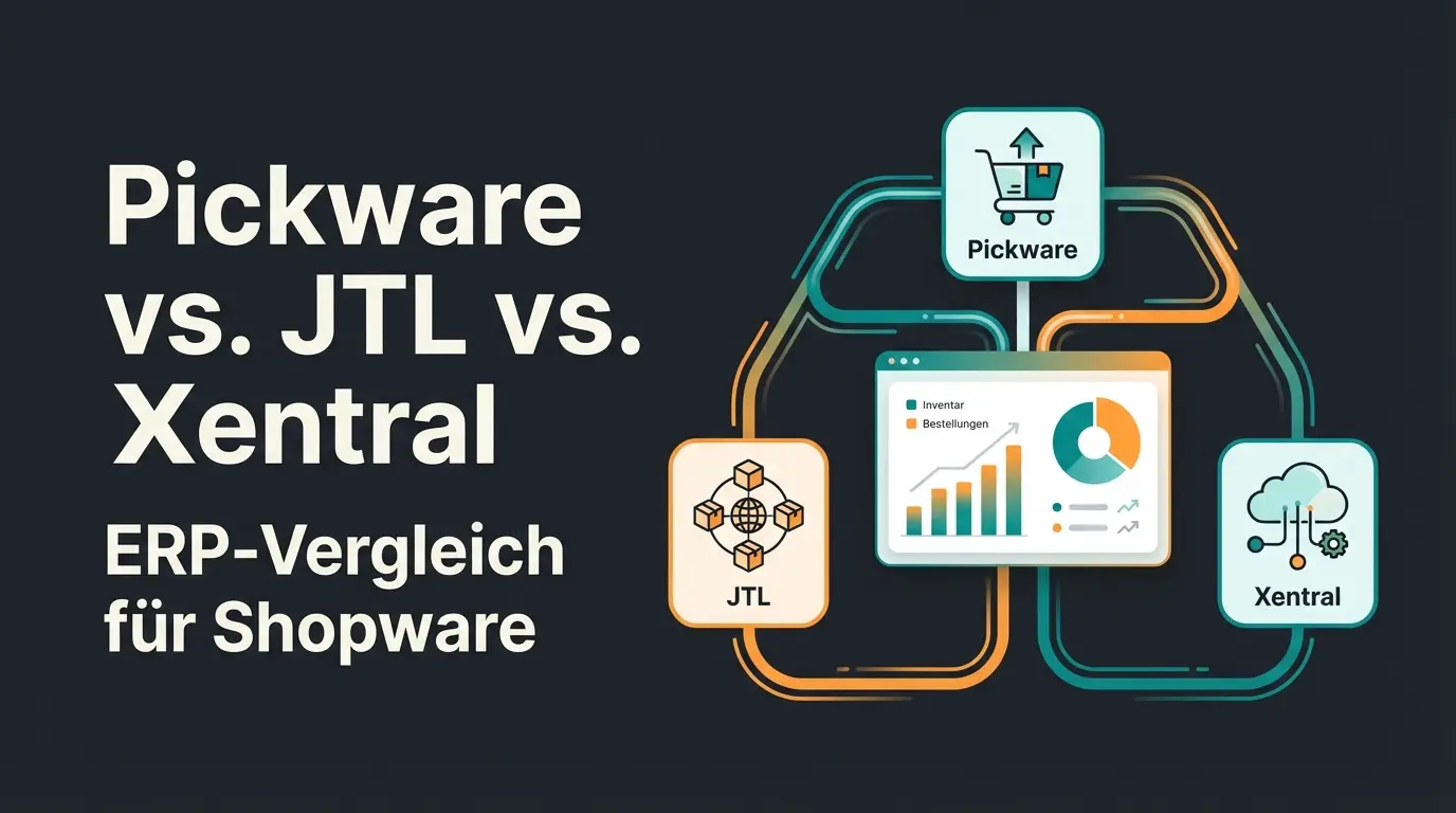 pickware-vs-jtl-vs-xentral-2026-erp-vergleich-fuer-shopware-haendler